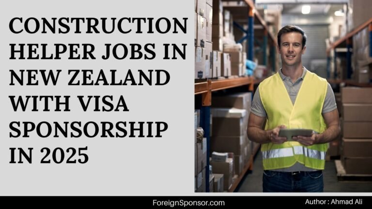 Construction Helper Jobs in New Zealand with Visa Sponsorship in 2025